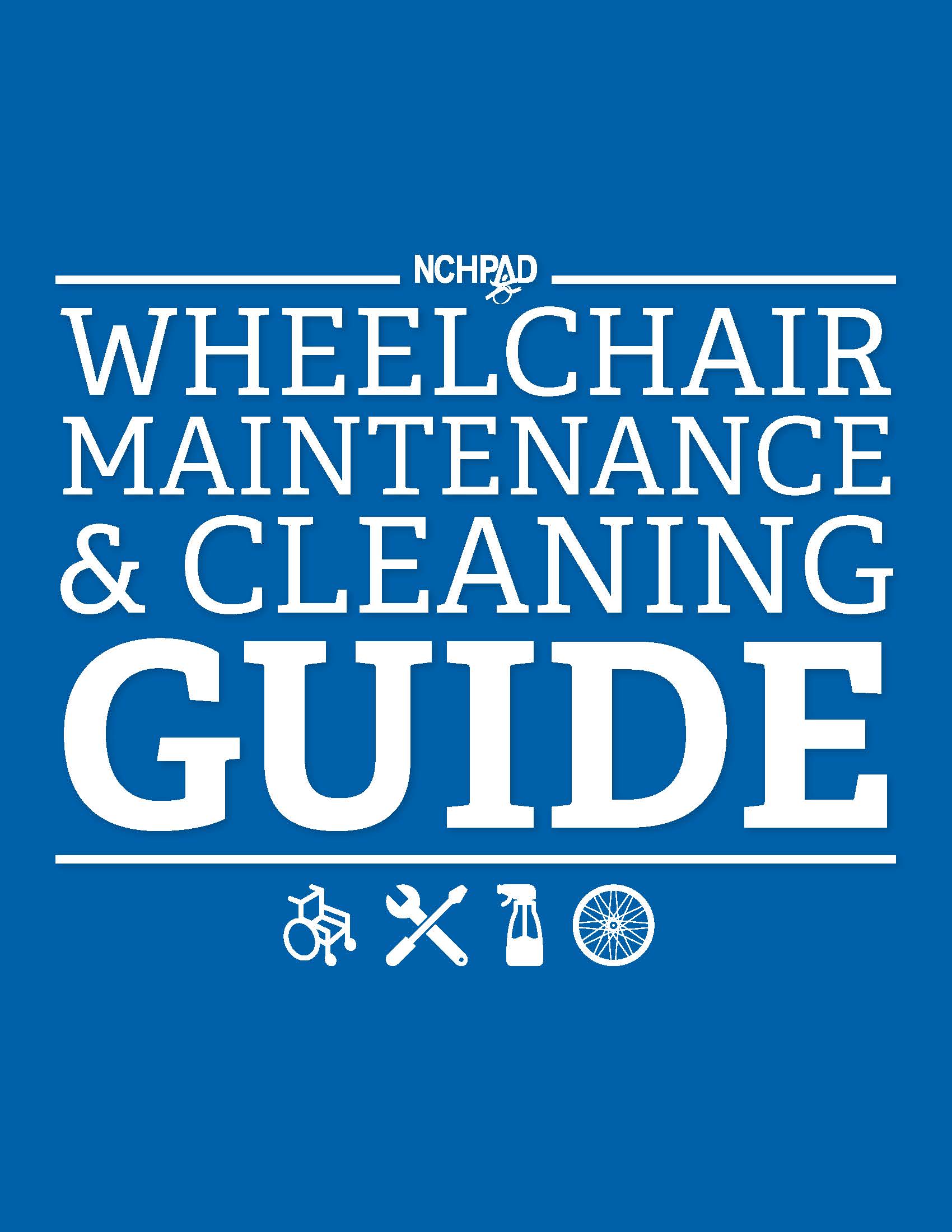 Wheelchair Maintenance Guide - NCHPAD
